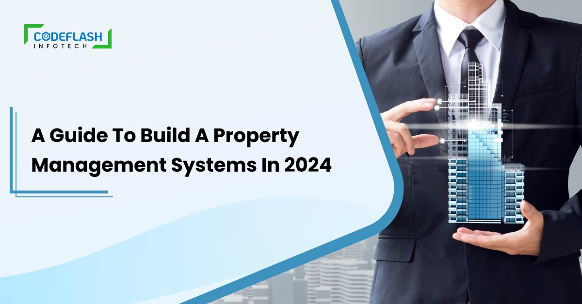 A Guide To Build A Property Management System In 2024