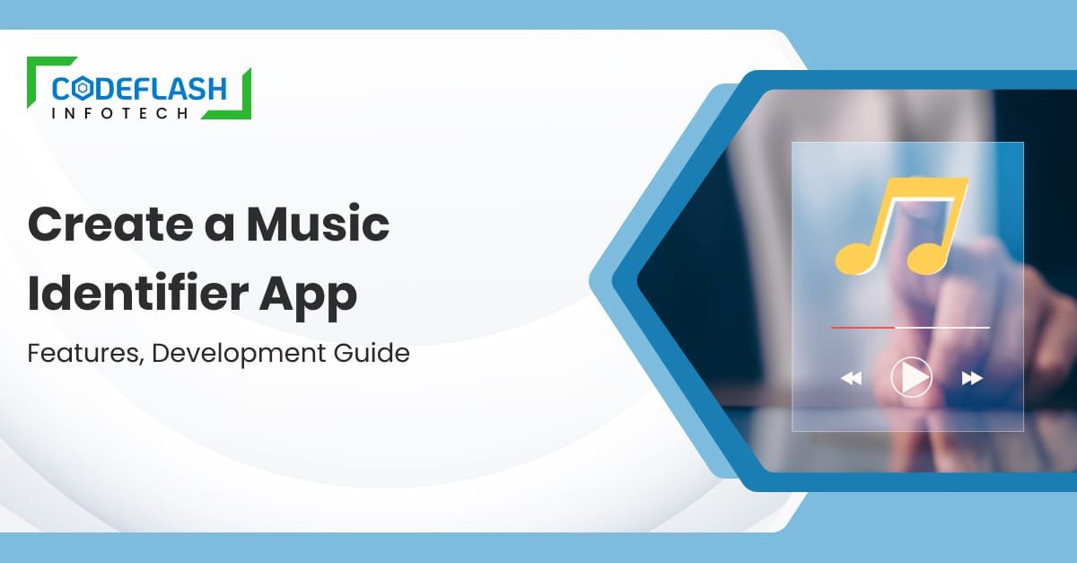 Create a Music Identifier App: Features, Development Guide