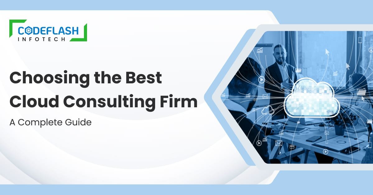 Best Cloud Consulting Firm: A Complete Guide