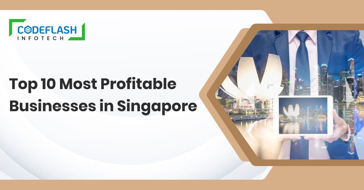 Top 10 Most Profitable Businesses in Singapore