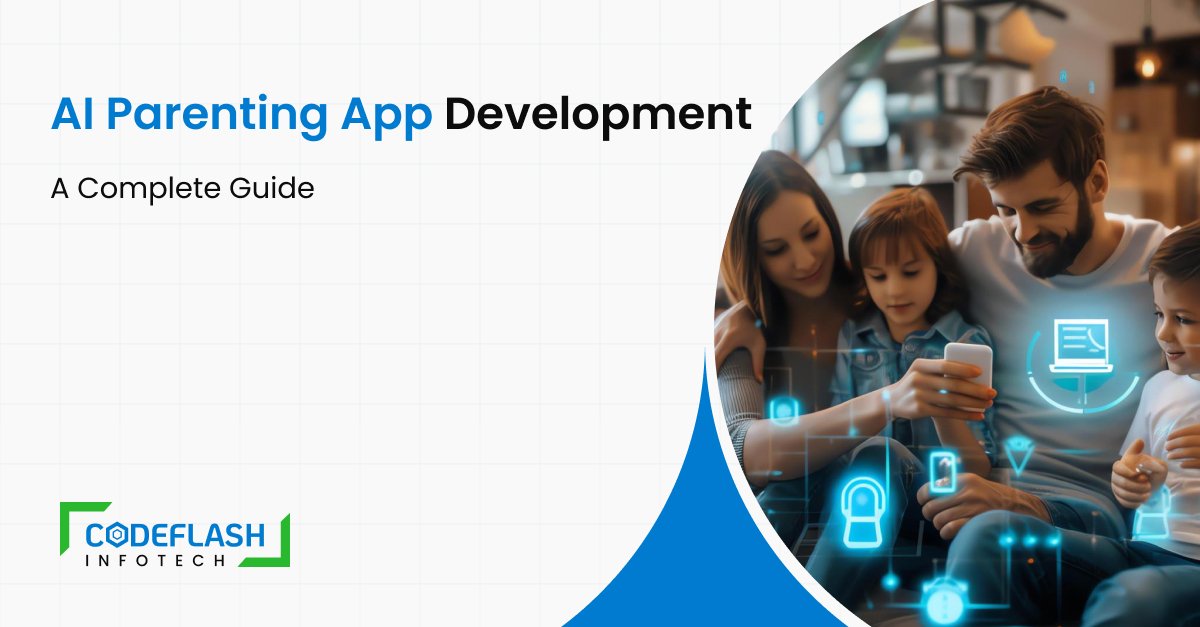 AI Parenting App Development Guide | Codeflash Infotech